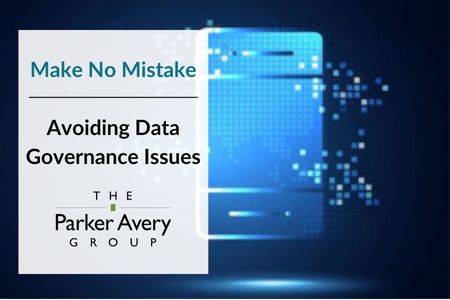 Avoiding Data Governance Issues | The Parker Avery Group