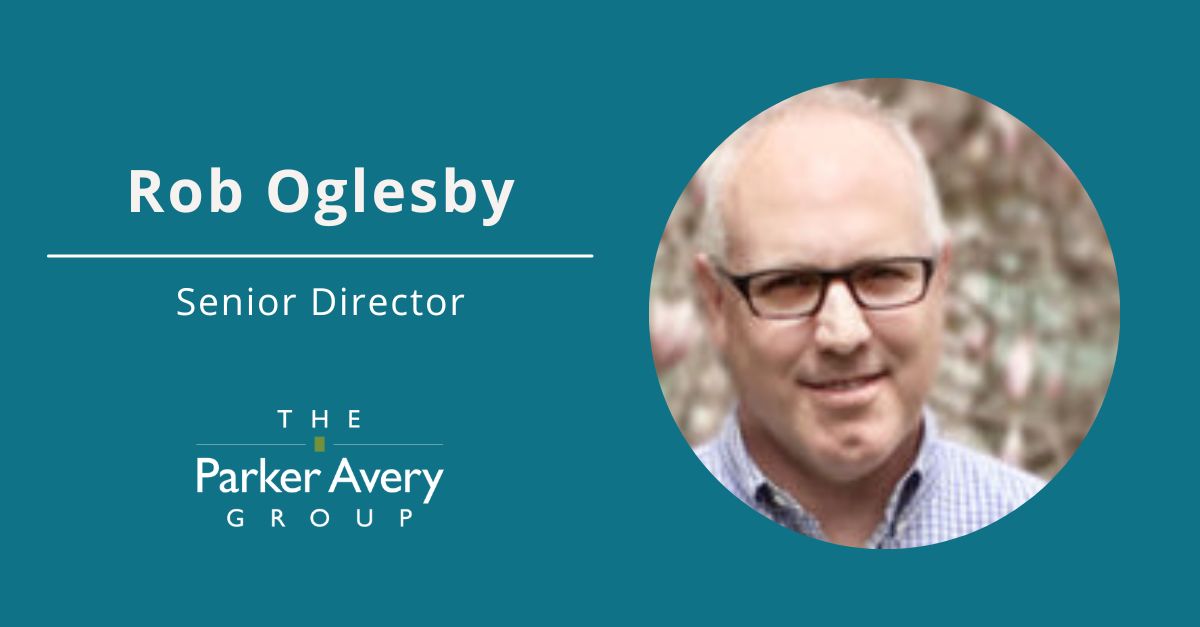 Rob Oglesby | Senior Director | The Parker Avery Group