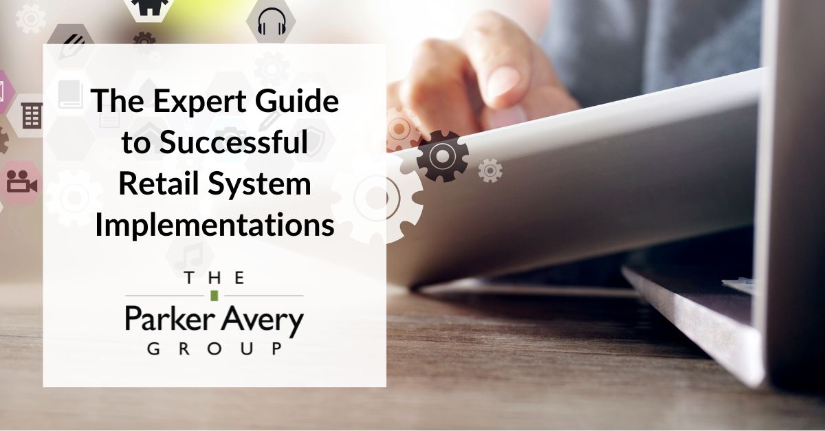 Retail System Implementation Expert Guide